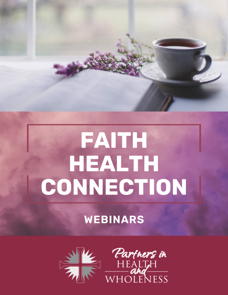 Faith Health Connection Webinars - Partners in Health & Wholeness